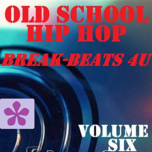 Play Old School Hip Hop, Vol. 6 by Loopy Lou on Amazon Music