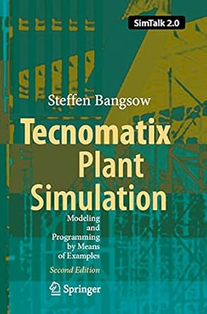 Buy Tecnomatix Plant Simulation: Modeling and Programming by Means of ...