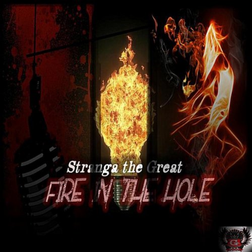 Amazon.com: Fire in the Hole [Explicit] : Stranga The Great: Digital Music