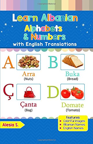 Learn Albanian Alphabets & Numbers: Colorful Pictures & English ...