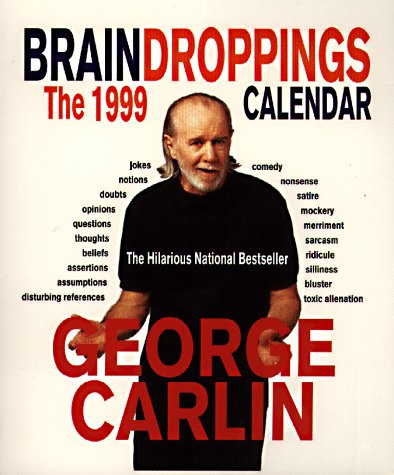 1999 Brain Droppings Page A Day Calendar : Carlin, George: Amazon.in: Books