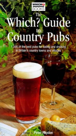 The "Which?" Guide to Country Pubs ("Which?" Guides) : Haydon, Peter ...