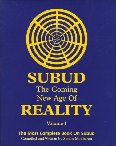 Subud the Coming New Age of Reality: The Most Complete Book on Subud: 1 ...