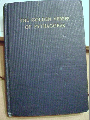 The Golden Verses of Pythagoras and Other Pythagorian Fragments ...