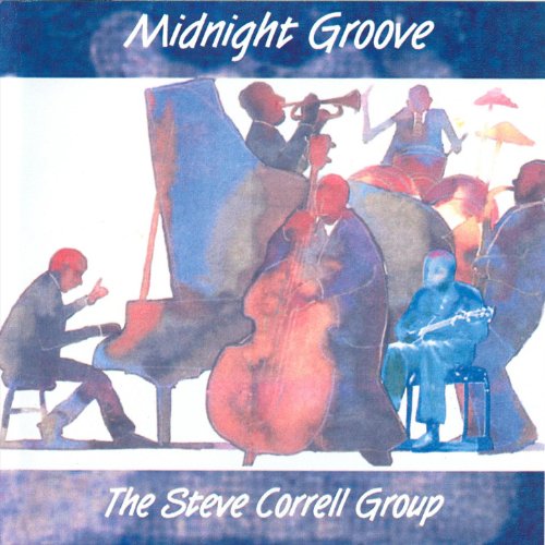 Play Midnight Groove by Steve Correll Group on Amazon Music