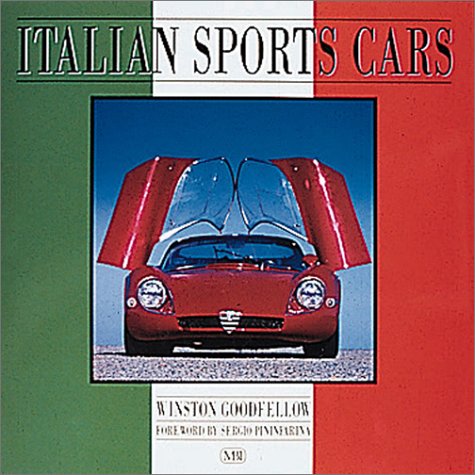 Italian Sports Cars: Goodfellow, Winston: 9780760308196: Amazon.com: Books