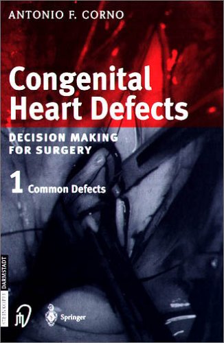Buy Congenital Heart Defects: Decision Making for Cardiac Surgery Book ...
