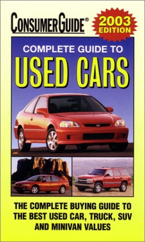 2003 Complete Guide to Used Cars (Consumer Guide Complete Guide to Used ...