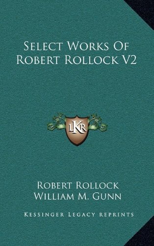 Select Works Of Robert Rollock V2: Rollock, Robert, Gunn, William M ...