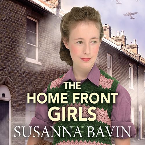 The Home Front Girls: Bavin, Susanna, Franklin, Julia: 9781399132749 ...