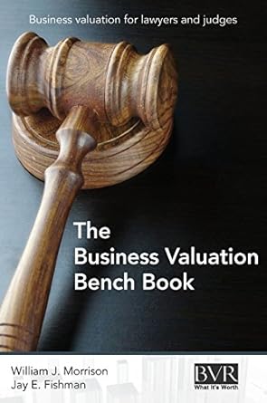 The Business Valuation Bench Book: Amazon.co.uk: Morrison, William J ...