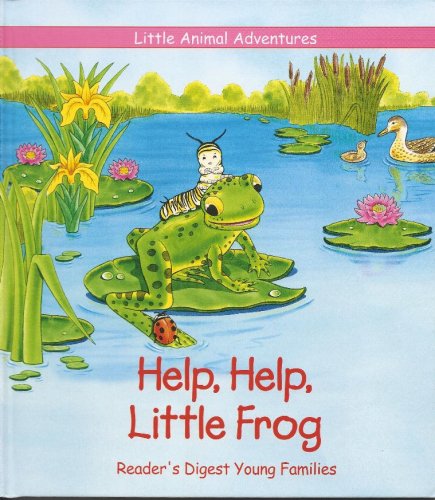 Help, Help, Little Frog (Little Animal Adventures): Christina Wilsdon ...
