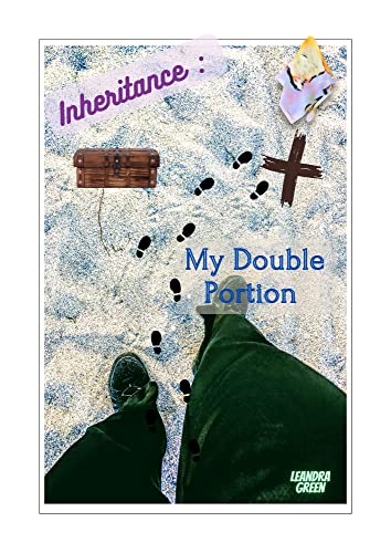 Amazon.com: Inheritance : My Double Portion eBook : Green, Leandra ...