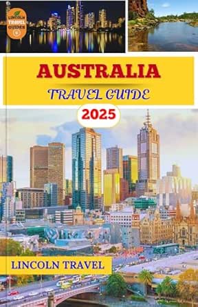 Amazon.com: Australia Travel Guides 2025: An Elaborate Companion to ...