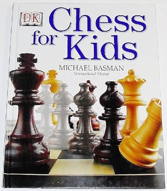 Chess for Kids : Basman, Michael, Ling, Mary: Amazon.in: Books