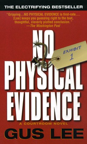 Amazon.com: No Physical Evidence: 9780804117791: Gus Lee: Books