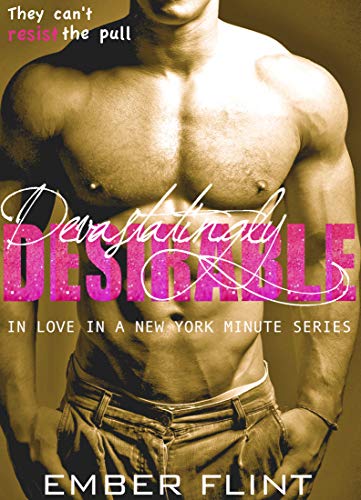 Devastatingly Desirable (In love in a New York Minute Book 1) - Kindle ...