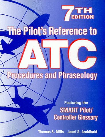 Buy The Pilot's Reference to Atc Procedures and Phraseology Book Online ...