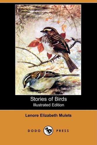 Stories of Birds: Mulets, Lenore Elizabeth, Schneider, Sophie ...