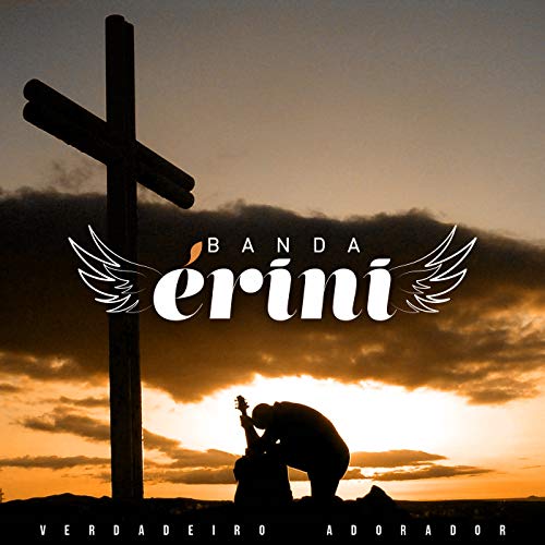 Play Verdadeiro Adorador by Banda Érini on Amazon Music
