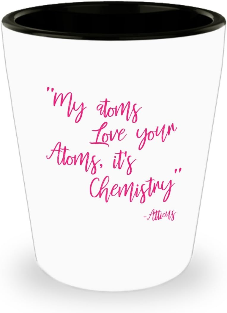 Amazon.com | Atom Shot Glass - My Atoms Love Your Atoms, It's Chemistry ...