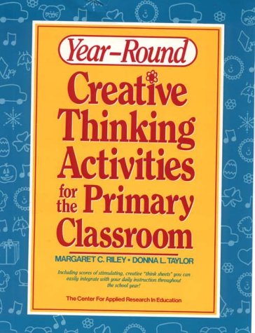Year-Round Creative Thinking Activities for the Primary Classroom ...
