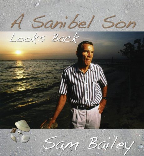 A Sanibel Son Looks Back: Bailey, Sam: Amazon.com: Books