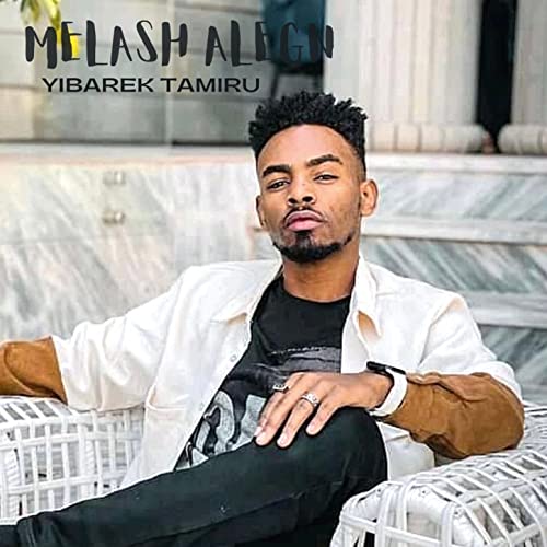 Play Melash Alegn by Yitbarek Tamiru on Amazon Music Unlimited