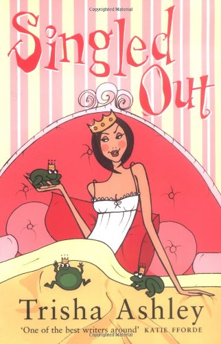 Singled Out: Amazon.co.uk: Ashley, Trisha: 9780749934309: Books