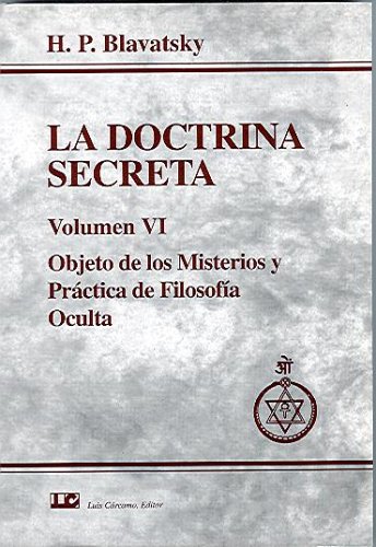 Doctrina Secreta, La. Tomo 6: Objeto De Los Misterios/mystery ...