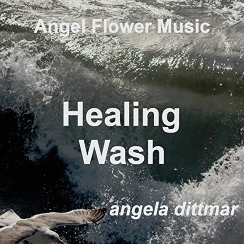 Amazon.com: Healing Wash : Angela Dittmar: Digital Music