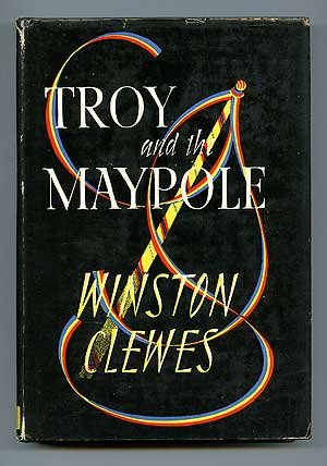 Troy and the Maypole: Winston Clewes: Amazon.com: Books