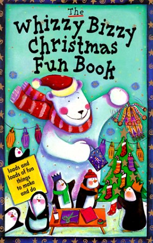 The Whizzy Bizzy Christmas Book: Goodings, Christina, Pichon, Liz ...
