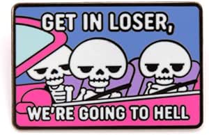 Amazon.com: 100% Soft Get In Loser Enamel Pin : Clothing, Shoes & Jewelry