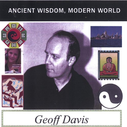 Amazon.com: Ancient Wisdom, Modern World : Geoff Davis: Digital Music