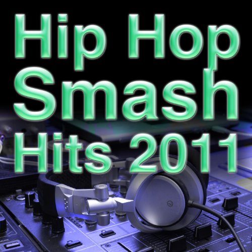 Hip Hop Smash Hits 2011 by Future Hip Hop Hitmakers on Amazon Music ...