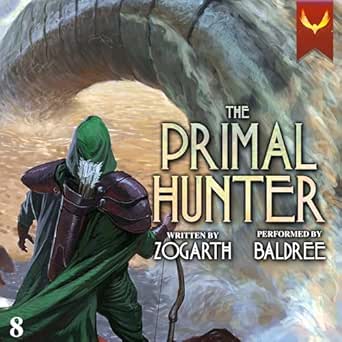 The Primal Hunter 8: A LitRPG Adventure (Audible Audio Edition): Zogarth, Travis Baldree, Aethon ...