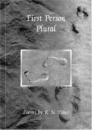 First Person Plural: Poems: R. N. Taber: 9780953983315: Amazon.com: Books