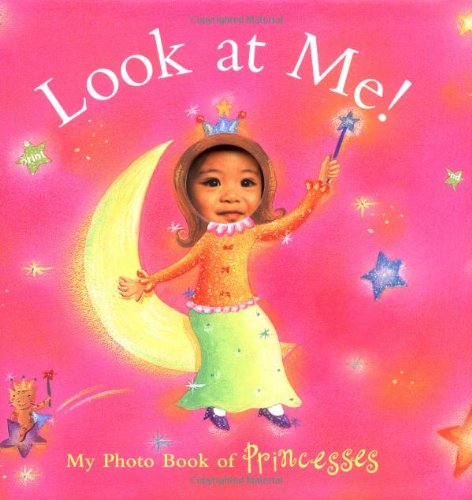 Amazon.com: Look at Me! My Photo Book of Princesses (Look at Me!, LOOK ...