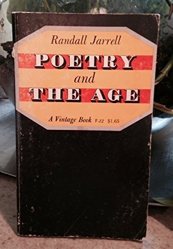 Poetry and the age: Jarrell, Randall: Amazon.com: Books