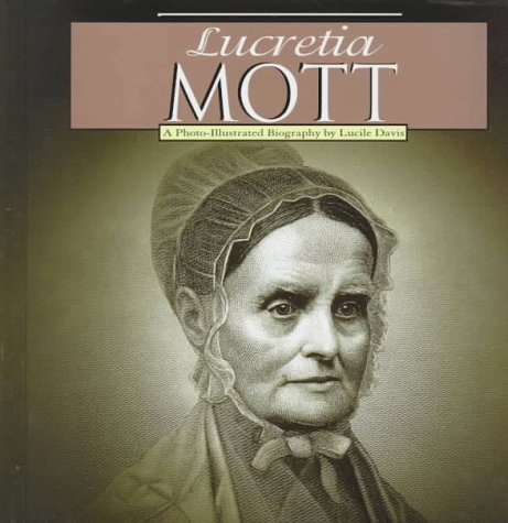 Amazon | Lucretia Mott: A Photo-Illustrated Biography (Photo ...