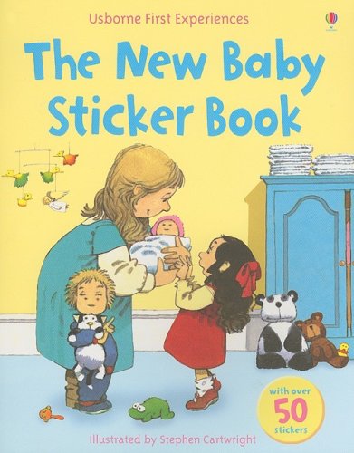 The New Baby Sticker Book (Usborne First Experiences Sticker Books ...