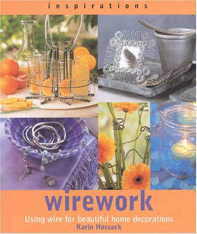 Wirework: Using wire for beautiful home decorations (inspirations ...