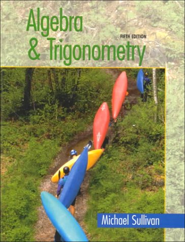 Algebra and Trigonometry: Sullivan, Michael: 9780130838575: Amazon.com ...