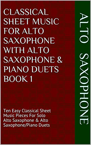 Classical Sheet Music For Alto Saxophone With Alto Saxophone & Piano ...