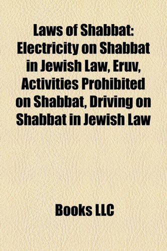 Laws of Shabbat: Electricity on Shabbat in Jewish law, Activities ...
