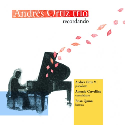 Play Recordando by Andrés Ortiz Trio on Amazon Music
