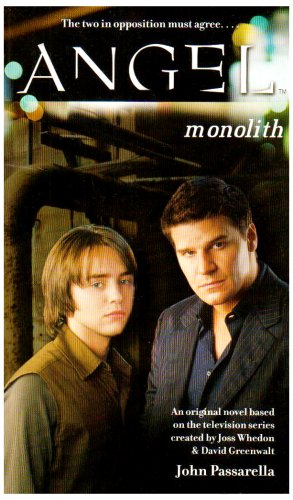 Monolith (Angel): John Passarella: 9780743492355: Amazon.com: Books