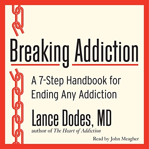 Amazon.com: Breaking Addiction: A 7-Step Handbook for Ending Any ...