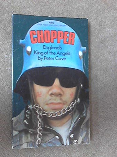 Chopper: King of the Angels: Cave, Peter: 9780450017407: Amazon.com: Books